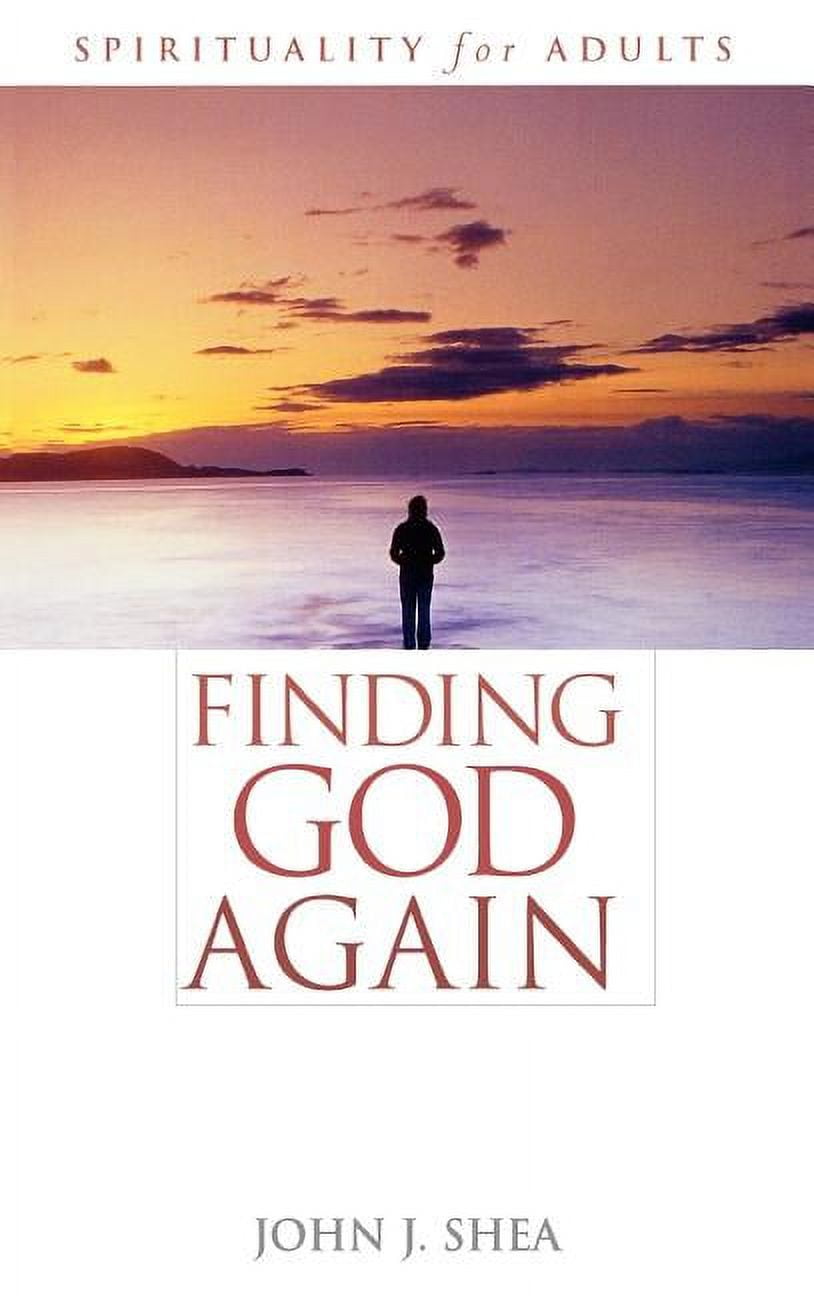 Finding God Again : Spirituality for Adults (Hardcover) - Walmart ...