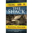 Finding God in the Shack (Paperback) - Walmart.com