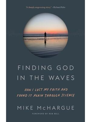 Finding God in the Waves : How I Lost My Faith and Found It Again ...