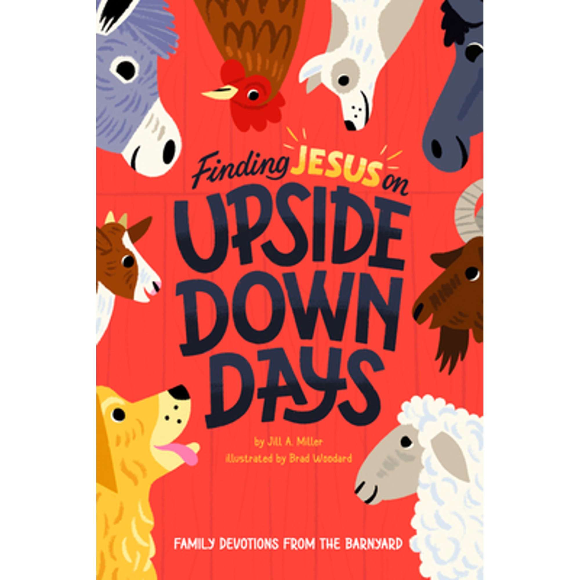 Pre-Owned Finding Jesus on Upside Down Days: Family Devotions from the ...