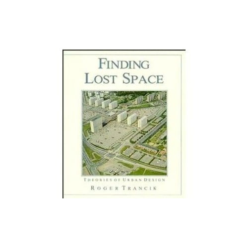 Pre-Owned Finding Lost Space: Theories of Urban Design (Paperback ...