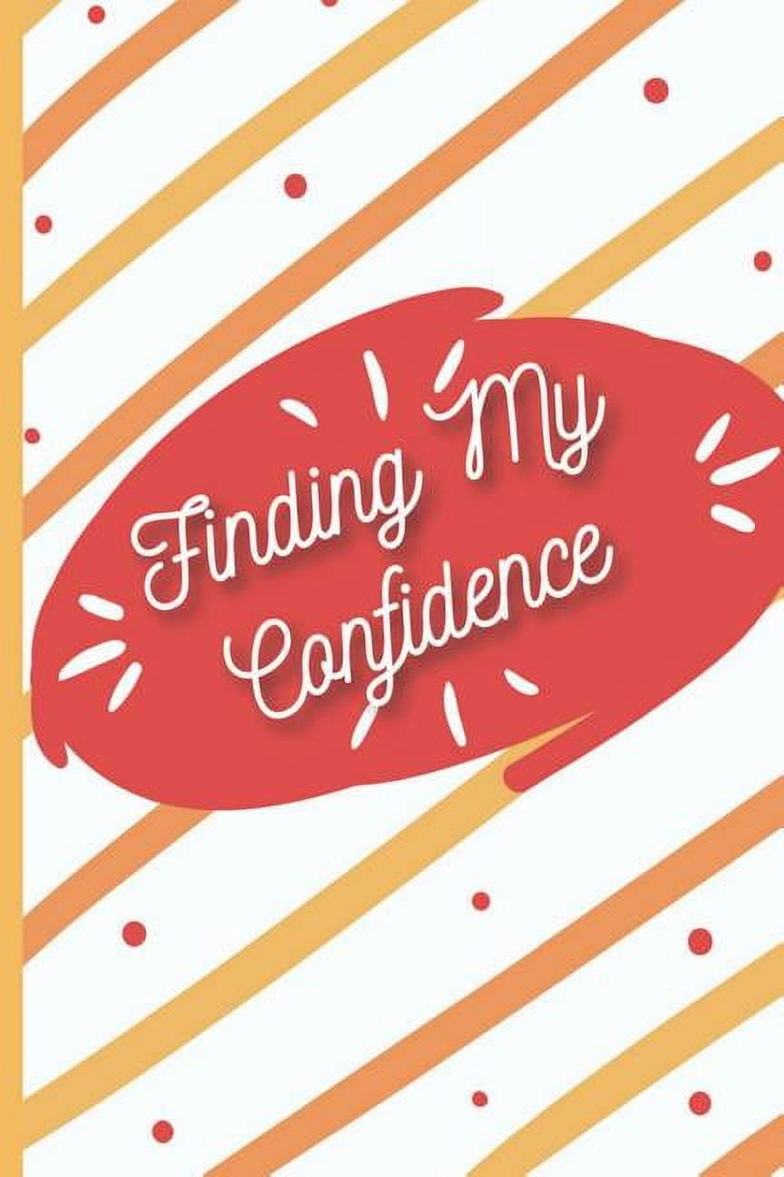 Finding My Confidence: 30-Day Undated Double Page Spread Guided Journal ...