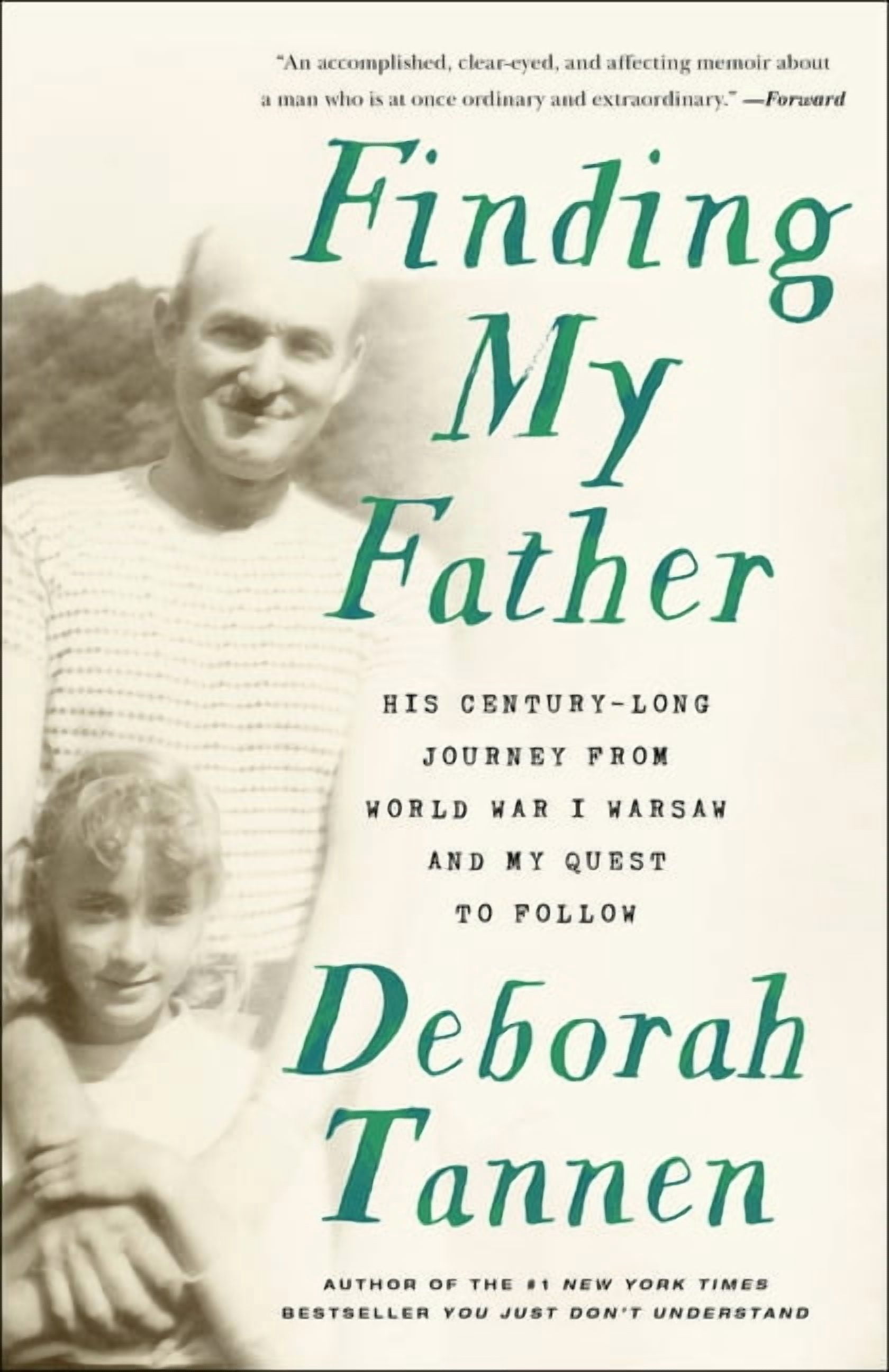 Finding My Father : His Century-Long Journey from World War I Warsaw ...