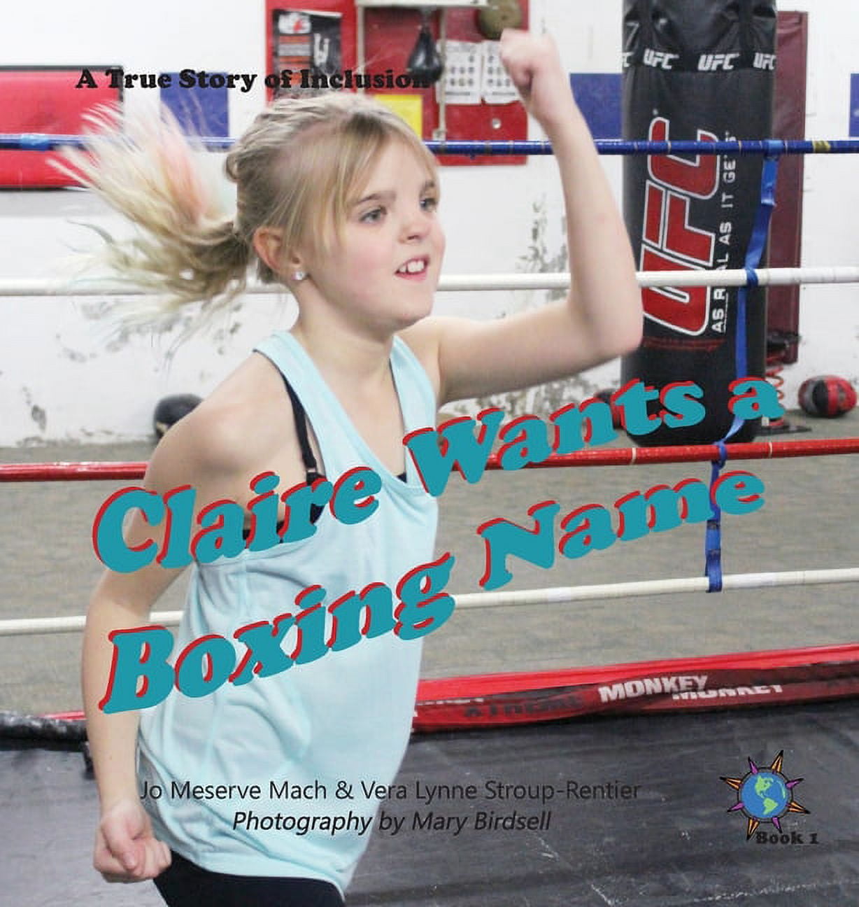 Finding My World Claire Wants a Boxing Name: A True Story of Inclusion ...