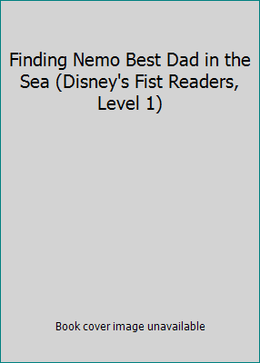 Pre-Owned Finding Nemo Best Dad in the Sea (Disney's Fist Readers, Level 1) (Hardcover ...