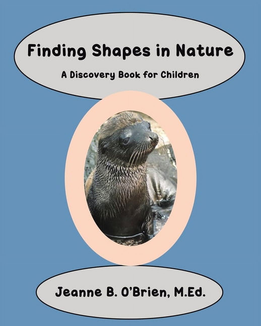 Finding Shapes in Nature: A Discovery Book for Children (Paperback ...