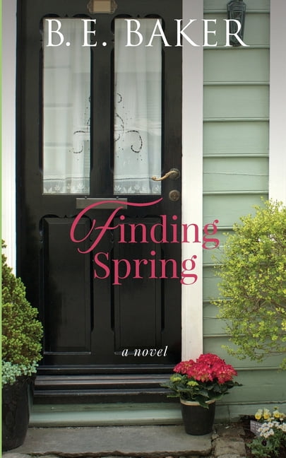 Finding Home Finding Spring, Book 3, (Paperback) - Walmart.com