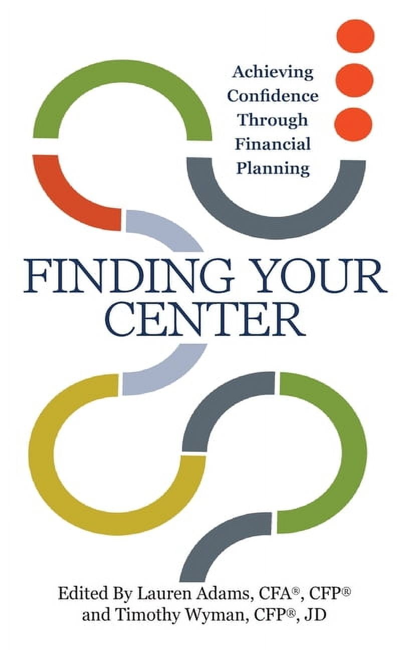 Finding Your Center: Achieving Confidence Through Financial Planning ...