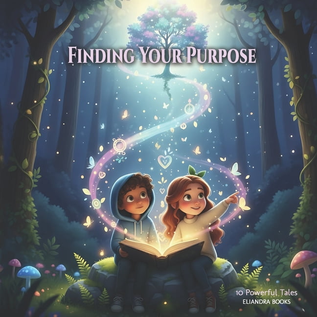 Finding Your Purpose: 10 Inspiring Tales of Growth, Empathy & Believing ...