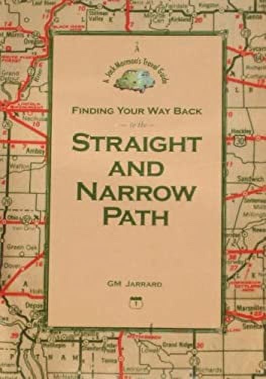 Pre-Owned Finding Your Way Back to the Straight and Narrow Path: A Jack ...