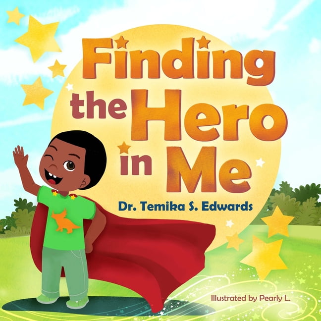 Finding the Hero in Me -- Temika S. Edwards - Walmart.com