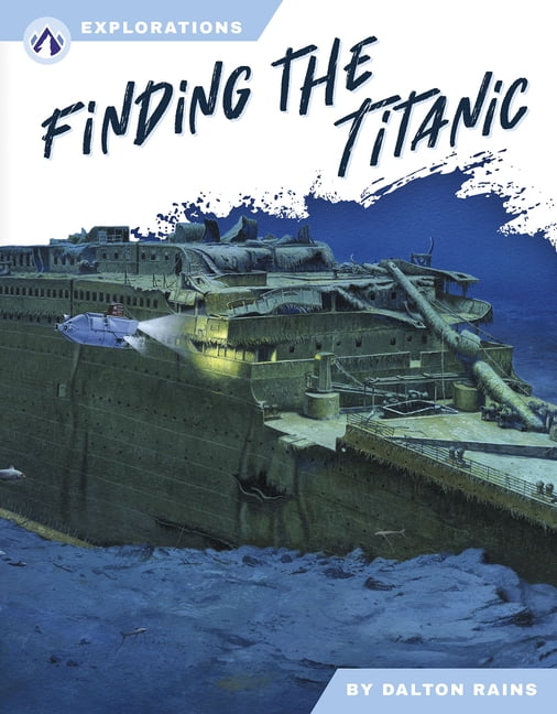 Finding the Titanic, (Hardcover) - Walmart.com