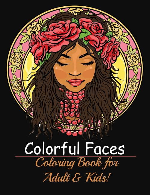 Fine Faces: Coloring Book for Adult & Kids! (Paperback) - Walmart.com