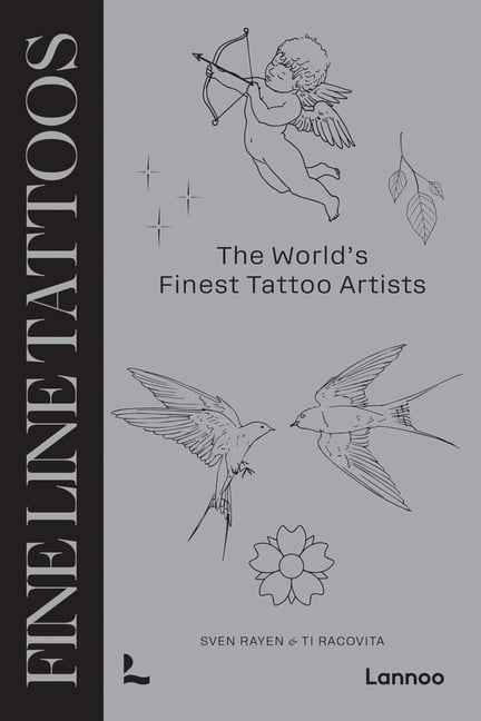 Fine Line Tattoos: The World's Finest Tattoo Artists, (Hardcover ...