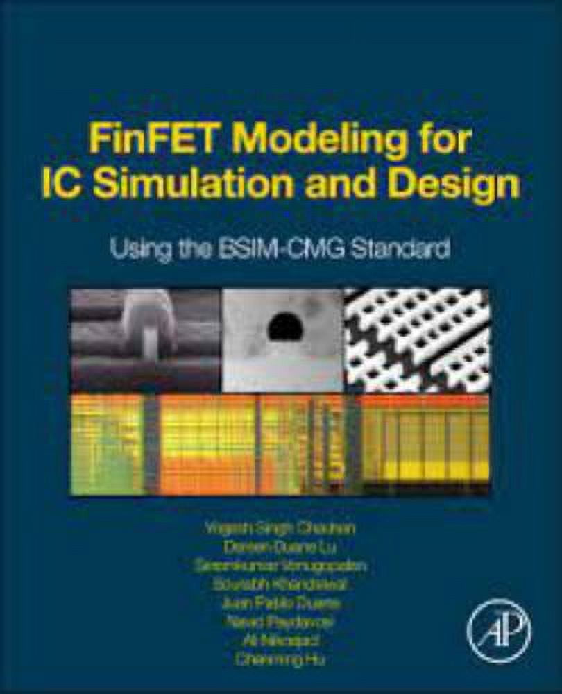 Pre-Owned Finfet Modeling for IC Simulation and Design: Using the Bsim ...