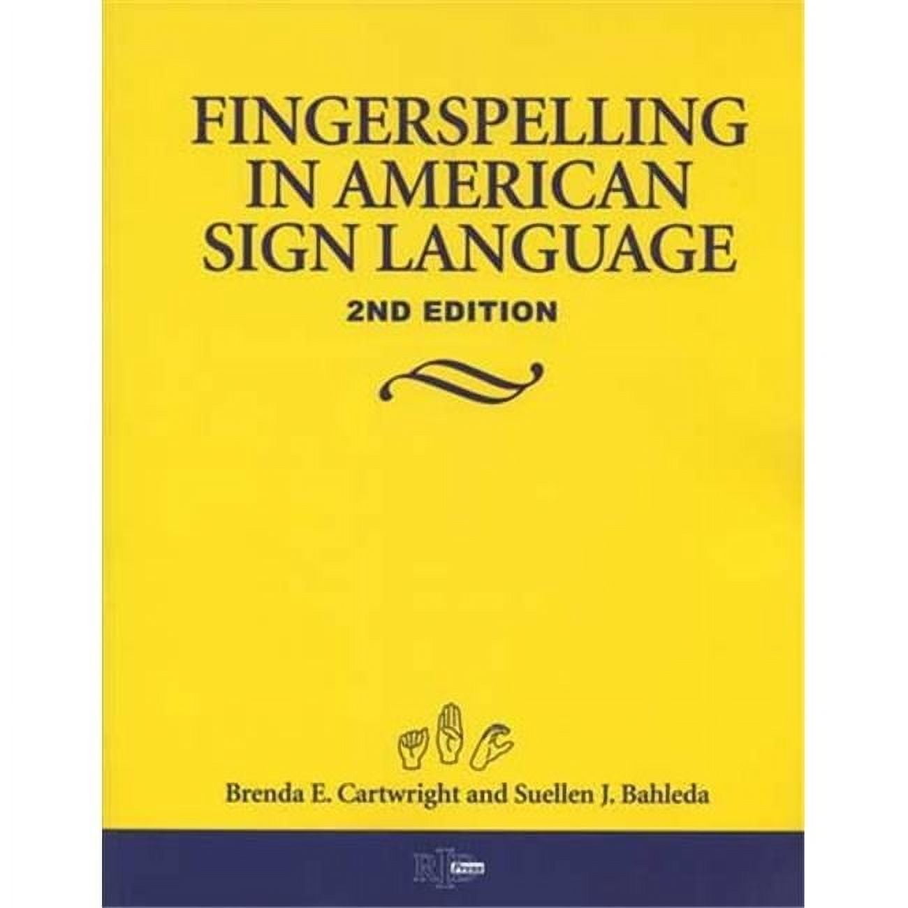 Finger Spelling in American Sign Language 2nd Edition - Walmart.com