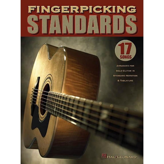 Fingerpicking Standards: 17 Songs Arranged for Solo Guitar in Standard ...