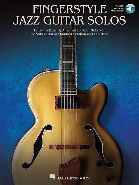 Fingerstyle Jazz Guitar Solos: 12 Songs Expertly Arranged for Solo ...