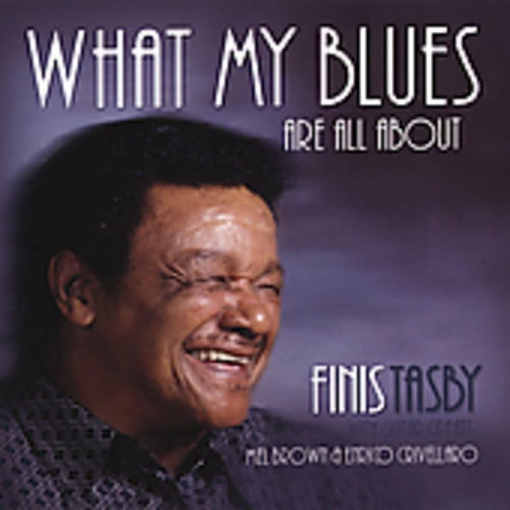 Finis Tasby - What My Blues Are All About - Music & Performance - CD ...