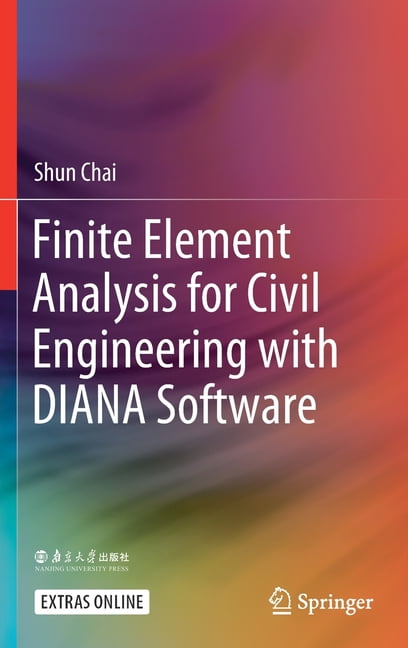 Finite Element Analysis for Civil Engineering with Diana Software, (Hardcover) - Walmart.com