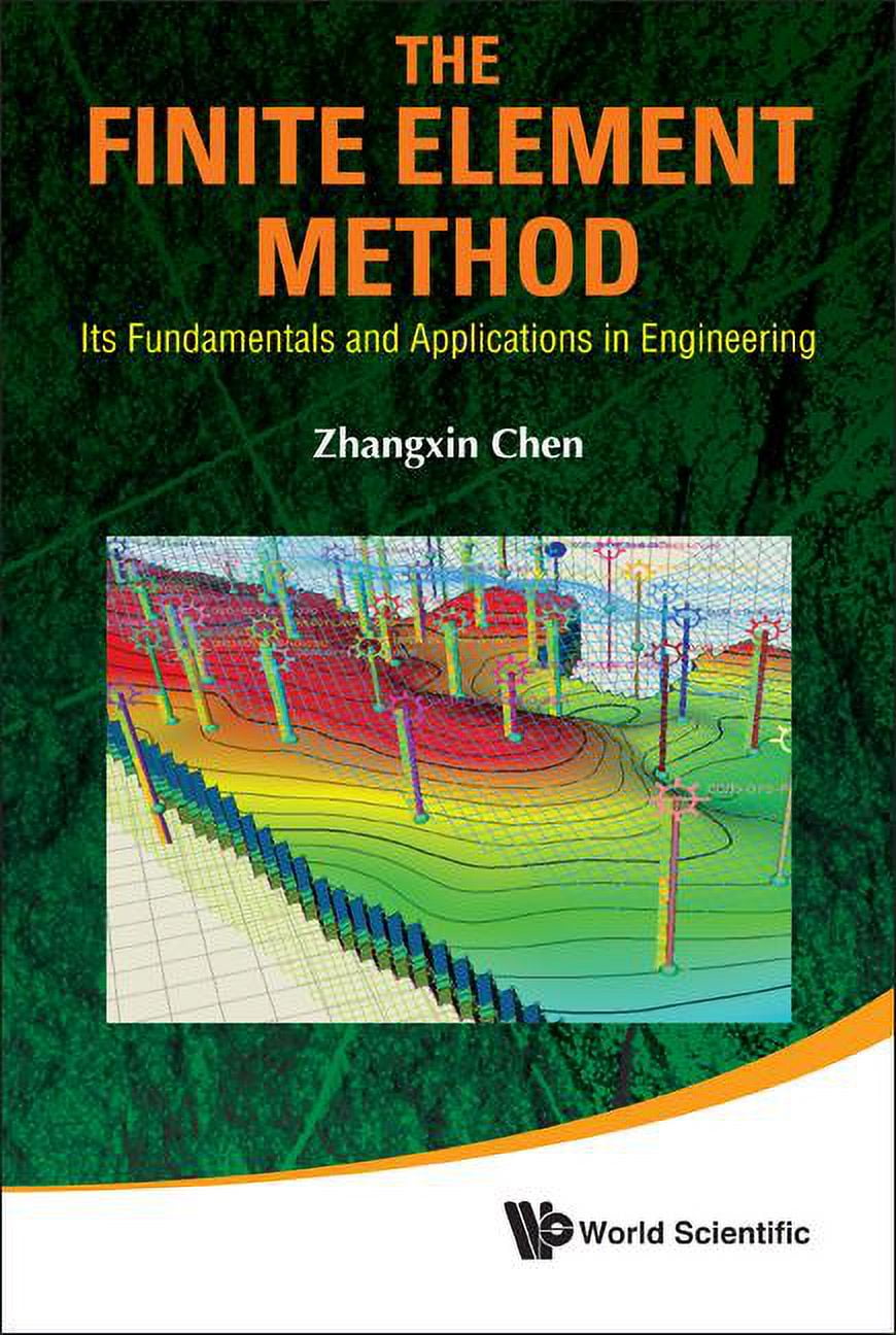 Finite Element Method, The: Its Fundamentals and Applications in ...