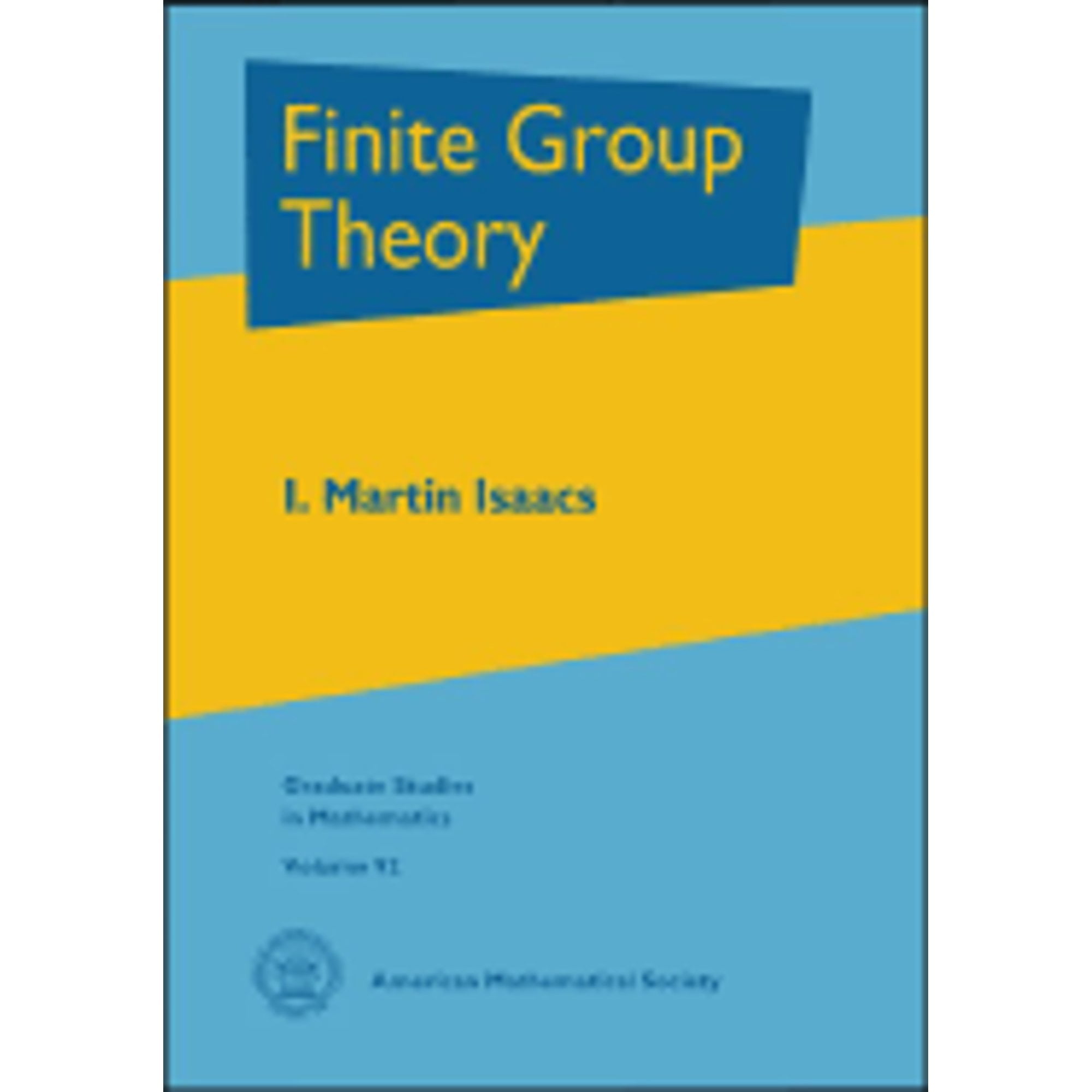 Pre-Owned Finite Group Theory (Hardcover 9780821843444) by I Martin ...