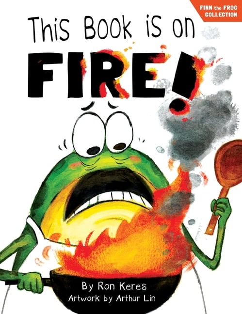 Finn the Frog Collection This Book Is on Fire!: A Funny and Interactive ...