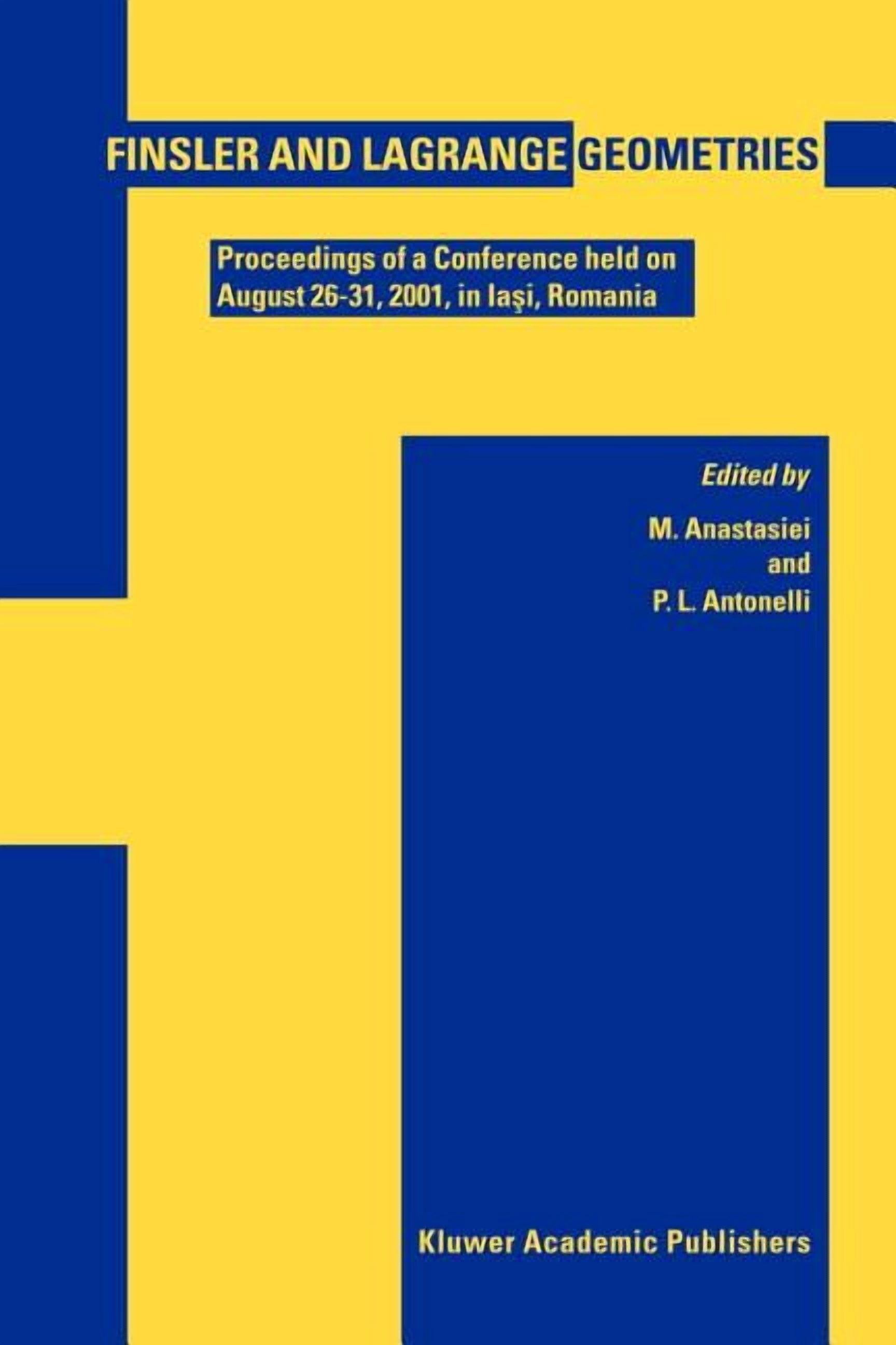 Finsler and Lagrange Geometries: Proceedings of a Conference Held on ...