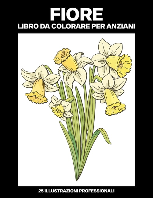 Fiori Pagine Da Colorare: Fiore Libro da Colorare per Anziani: Libro da ...