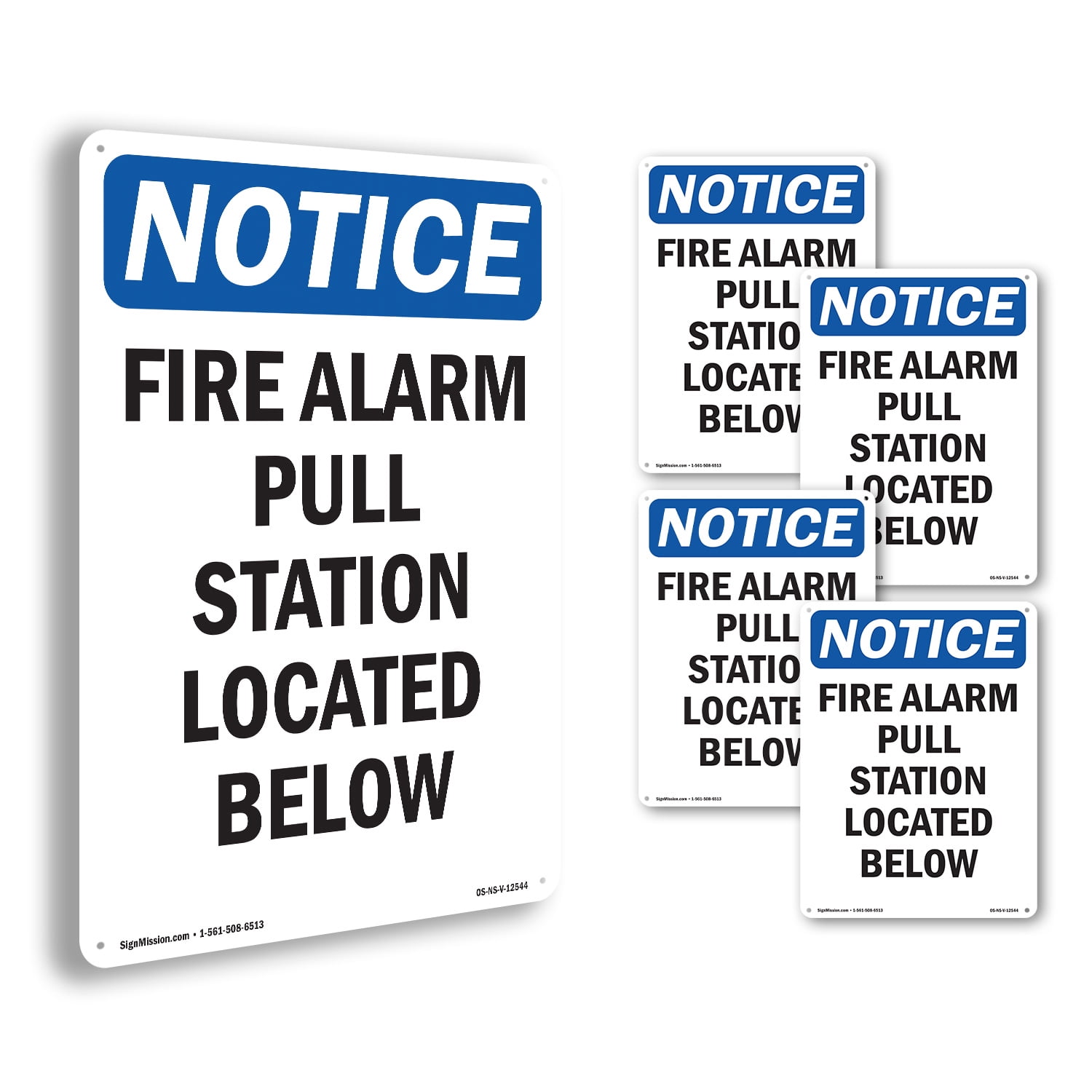 Fire Alarm Pull Station Located Below OSHA Notice Aluminum Sign 24 Inch ...