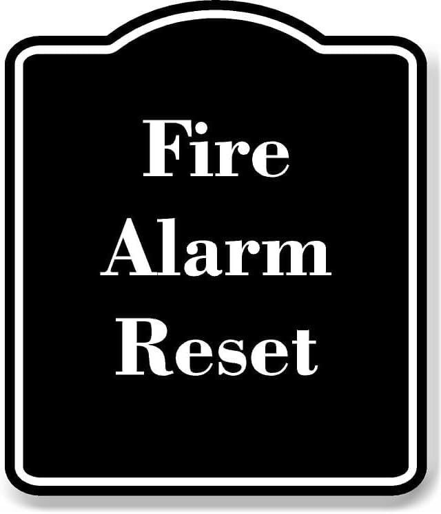 Fire Alarm Reset BLACK Aluminum Composite Sign 15''x18'' - Walmart.com