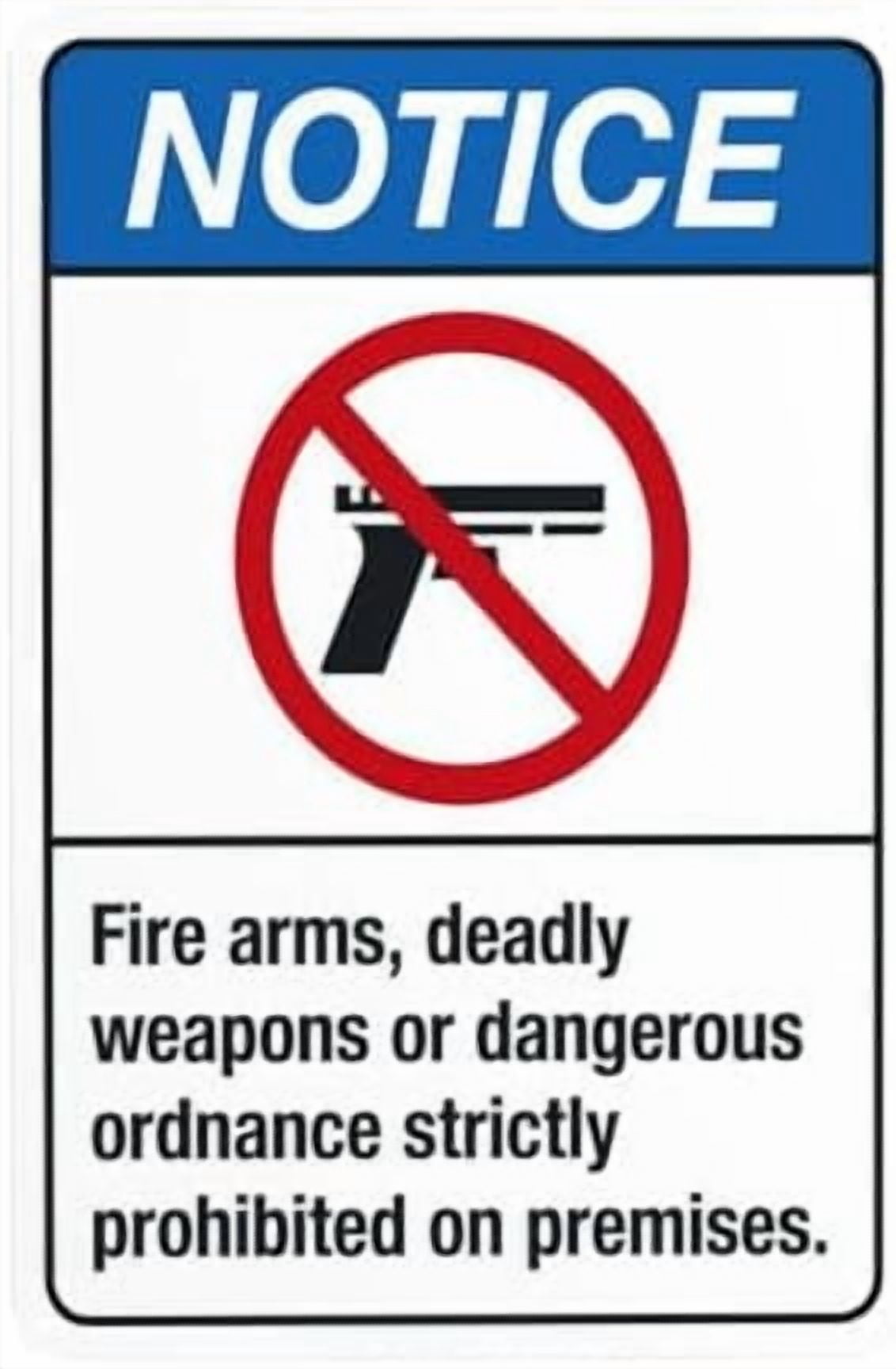 Fire Arms, Deadly Weapons Or Dangerous Ordnance Warning Sign, Door ...