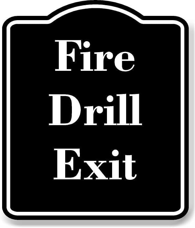 Fire Drill Exit BLACK Aluminum Composite Sign 15''x18'' - Walmart.com