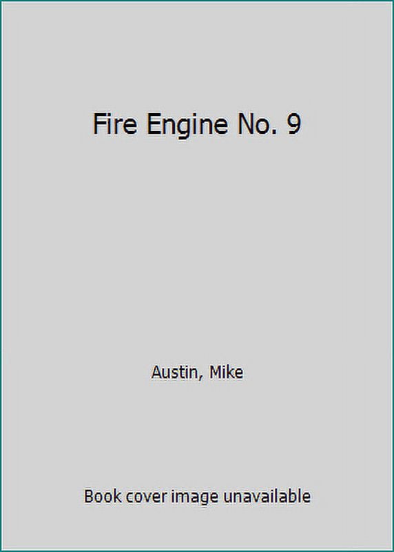 Pre-Owned Fire Engine No. 9 (Library Binding) 0375974288 9780375974281 ...