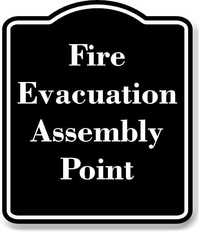 Fire Evacuation Assembly Point BLACK Aluminum Composite Sign 20''x24 ...