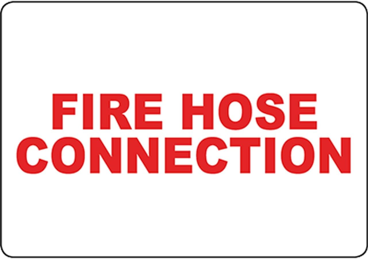 Fire Hose Connection Sign Safety Signs Fire Safety Signs 8x12 Inch ...