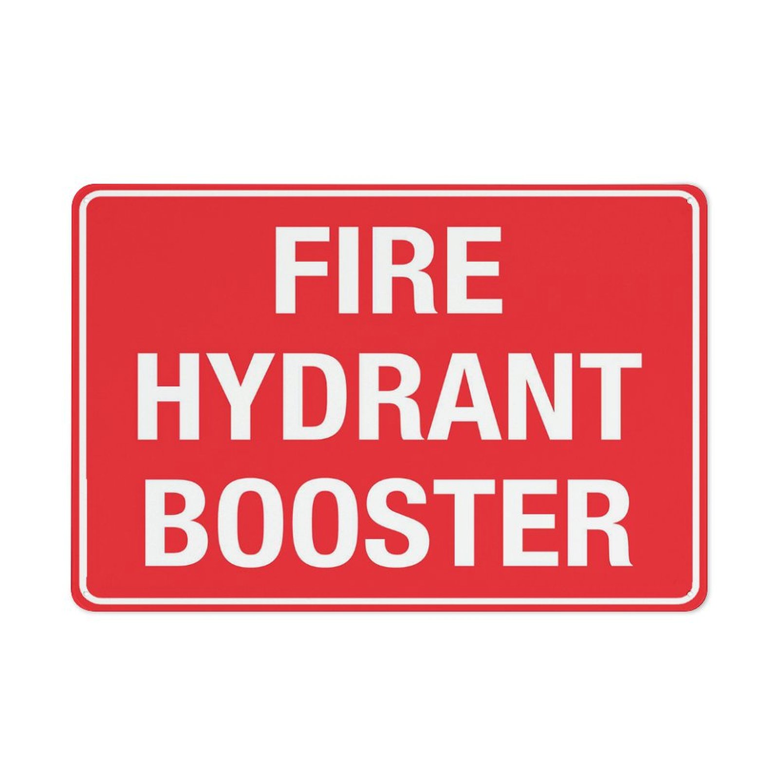 Fire Hydrant Booster Sign 8X12 Inch Rust Free Aluminum Easy To Read ...
