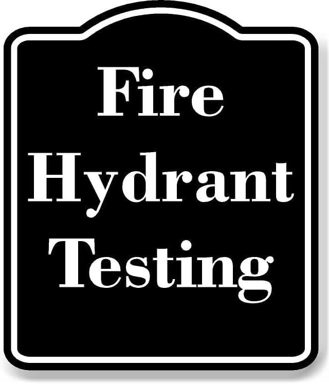 Fire Hydrant Testing BLACK Aluminum Composite Sign 20''x24'' - Walmart.com