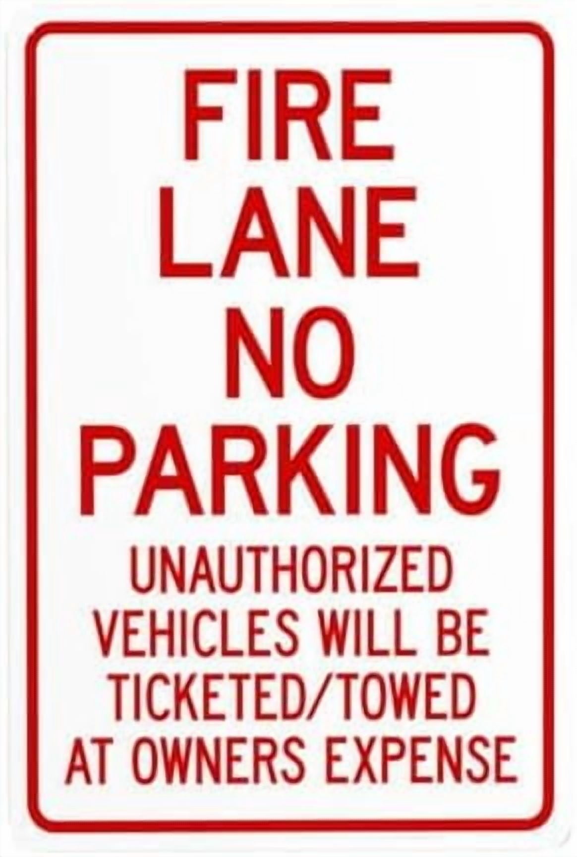 Fire Lane No Parking Unauthorized Vehicles Will Be Ticketed Towed At ...
