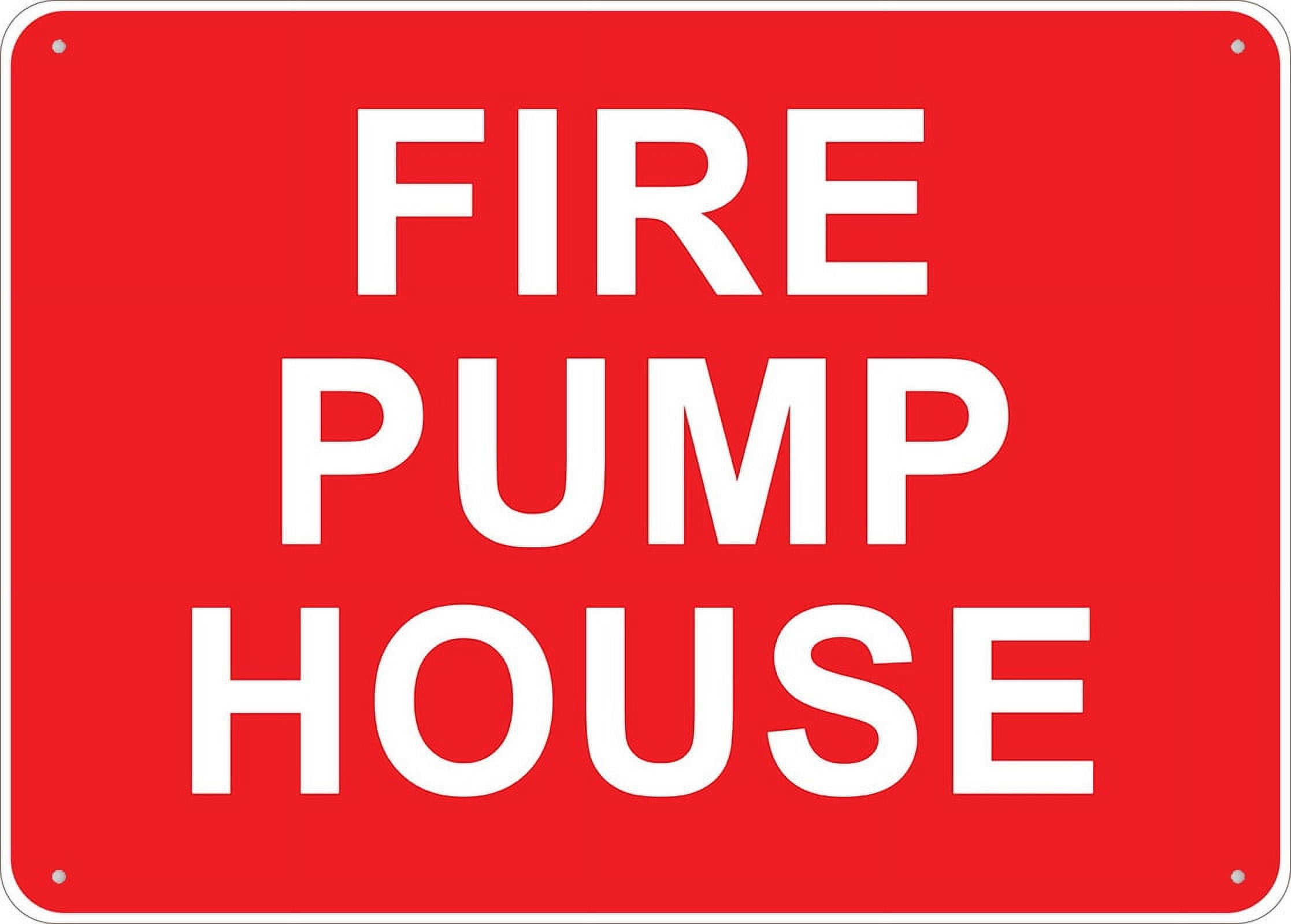 Fire Pump House Sign Outdoor Signs Aluminum 12X8 Inch Uv Ink Printed ...