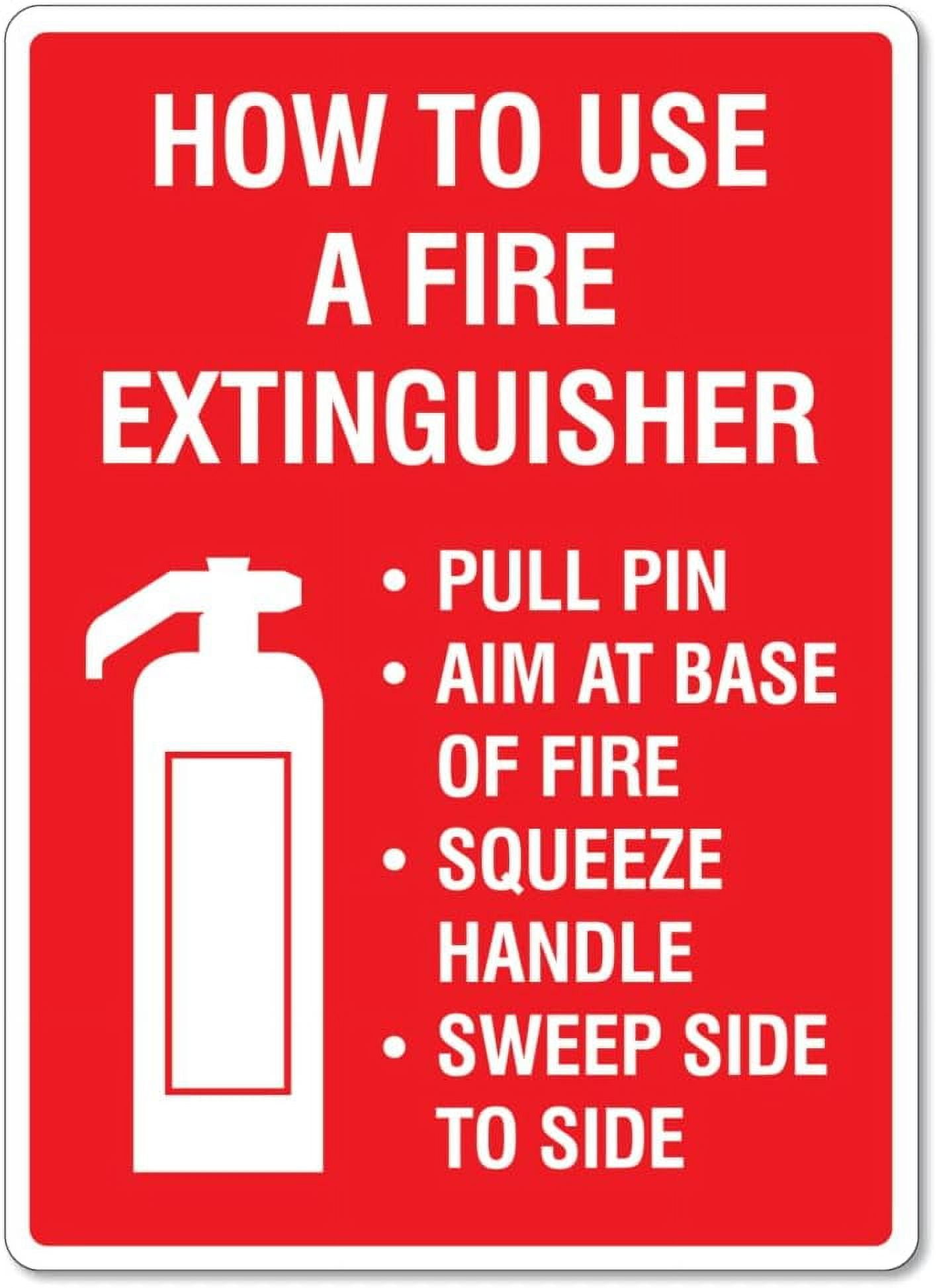 Fire Sign – How To Use A Fire Extinguisher Safety Signs Fire Safety ...