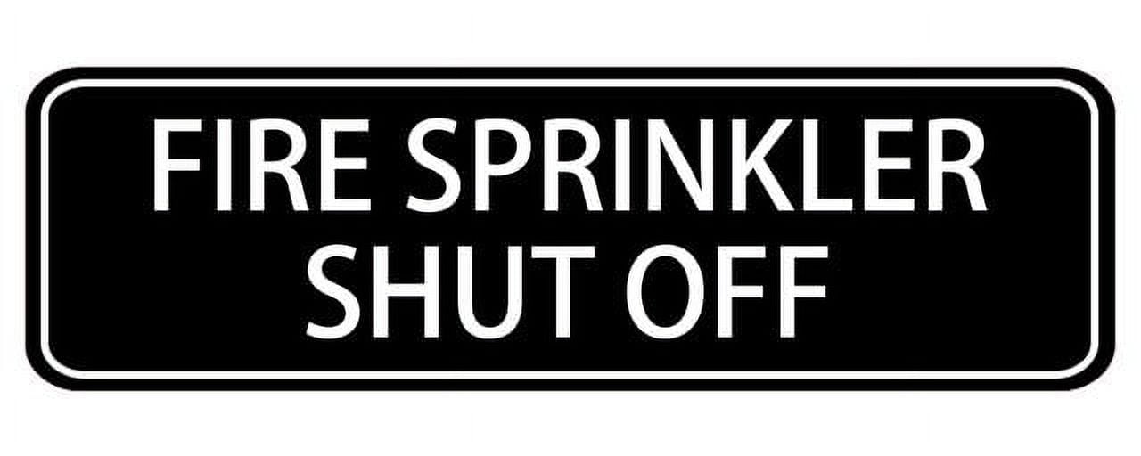 Fire Sprinkler Shut Off Acrylic Sign For Office Door Wall Home And ...