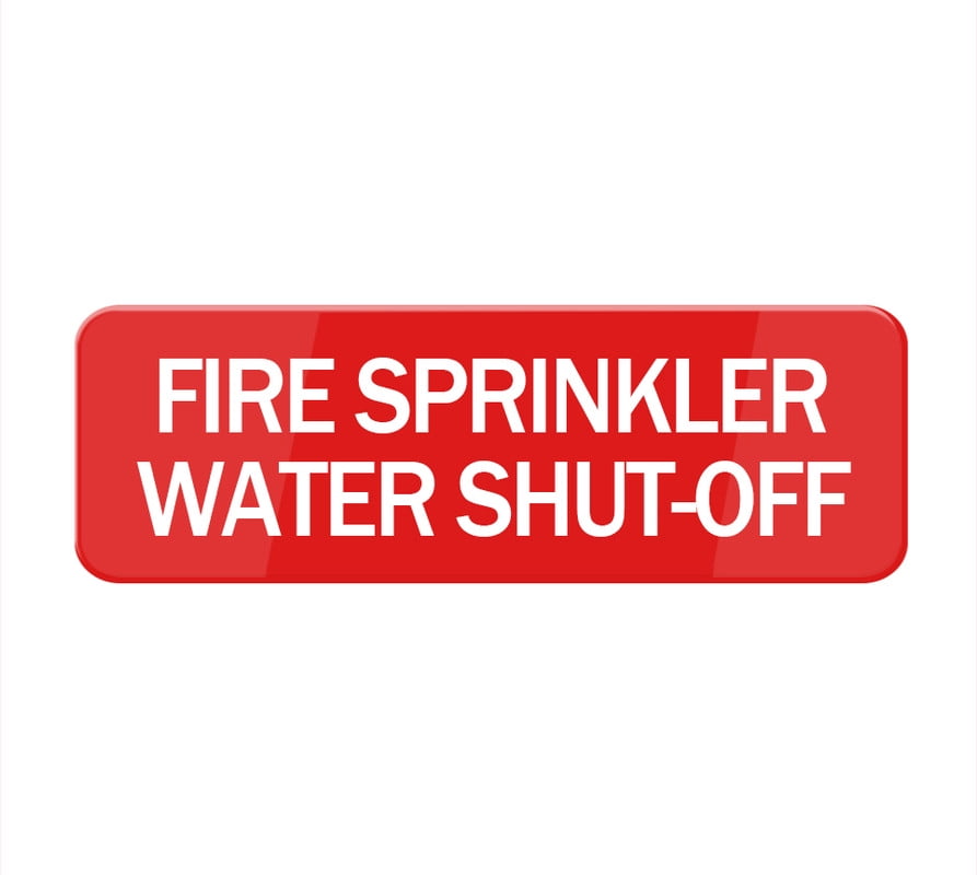Fire Sprinkler Water Shut-Off Sign, Self Adhesive Sign For Door Or Wall ...
