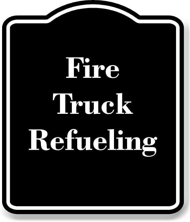 Fire Truck Refueling BLACK Aluminum Composite Sign 15''x18'' - Walmart.com