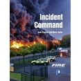 Fire and Rescue Incident Command : A practical guide to incident ground ...