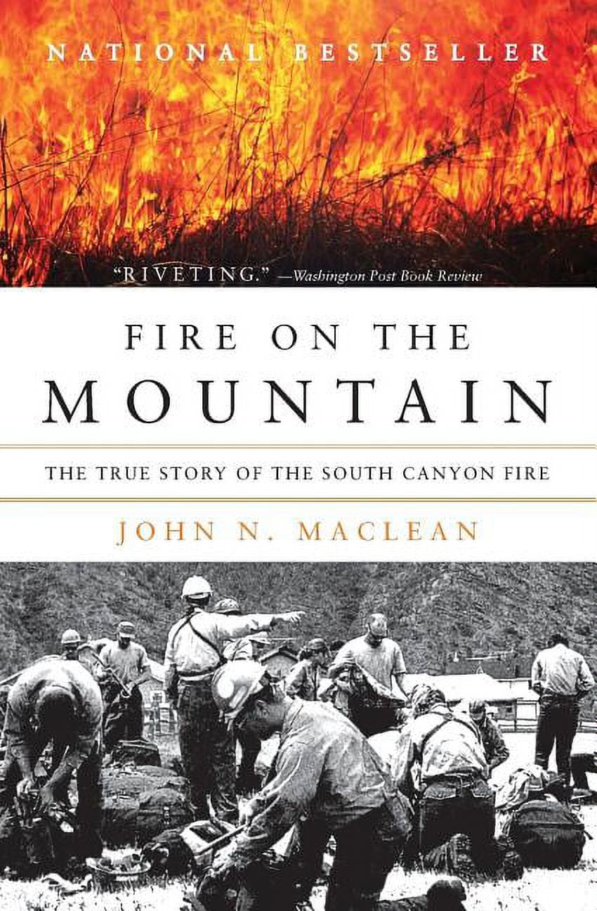 Fire on the Mountain: The True Story of the South Canyon Fire ...