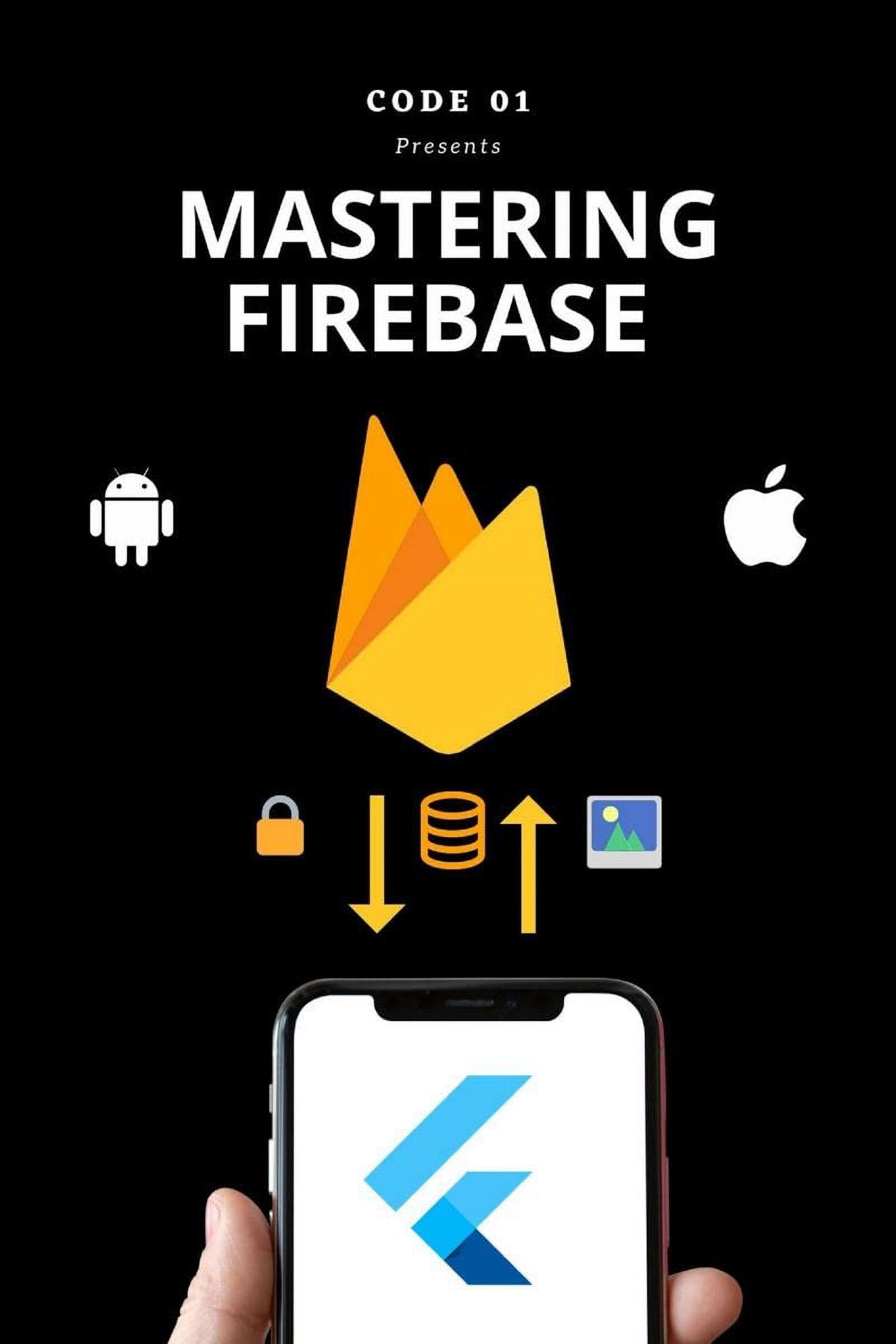 Firebase For Flutter Developers Authentication Database And Storage Mastery