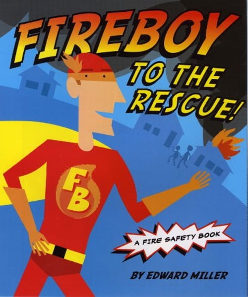 Pre-Owned Fireboy to the Rescue!: A Fire Safety Book (Hardcover ...