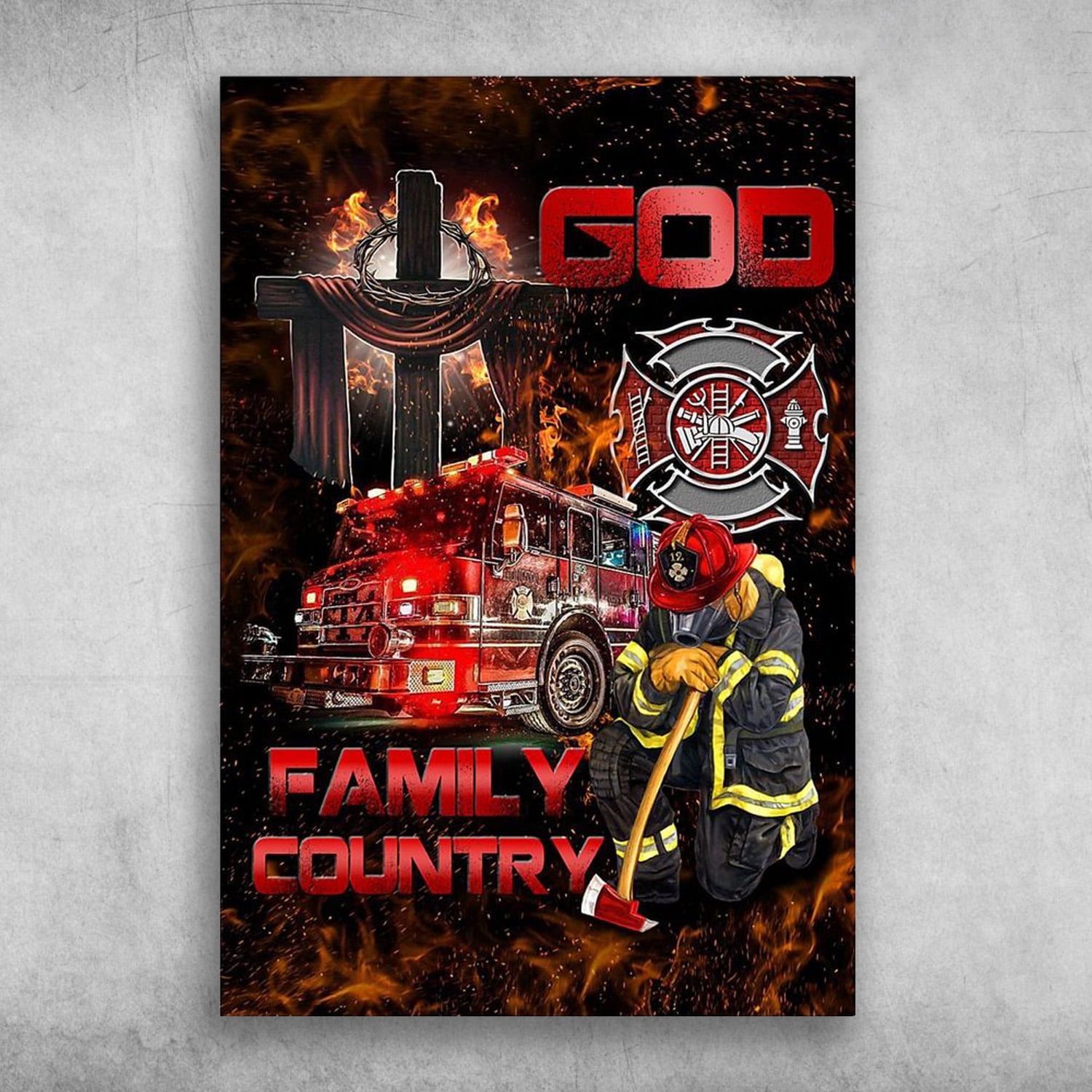 Firefighter And God - Family Country, Fire Truck 16 x 24 Inch Poster ...