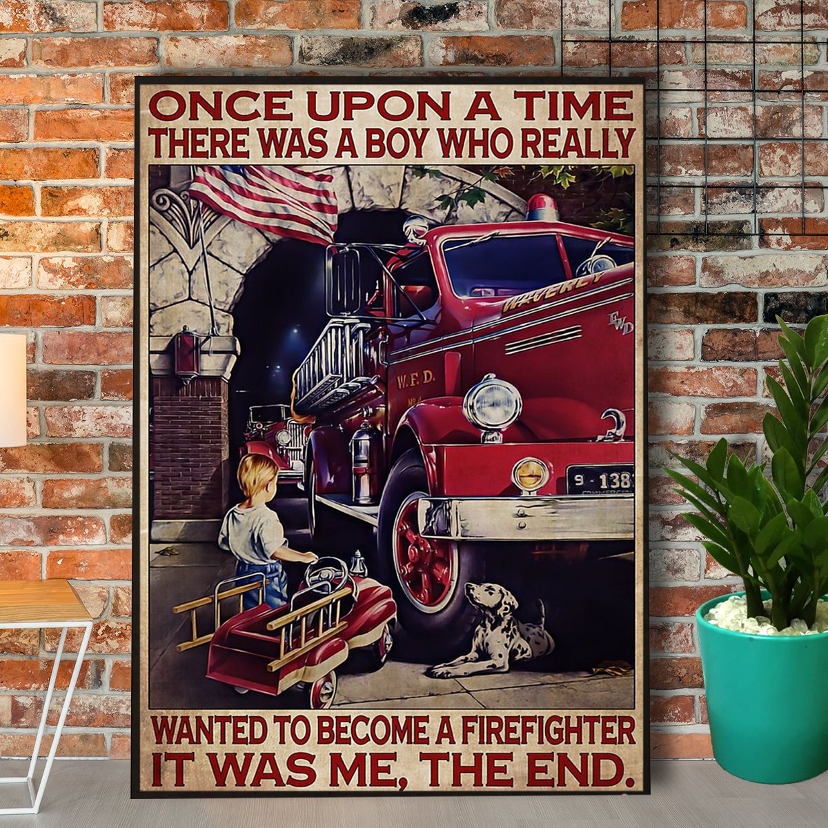 Firefighter Boy Wanted To Become A Firefighter Paper Poster No Frame 11 ...